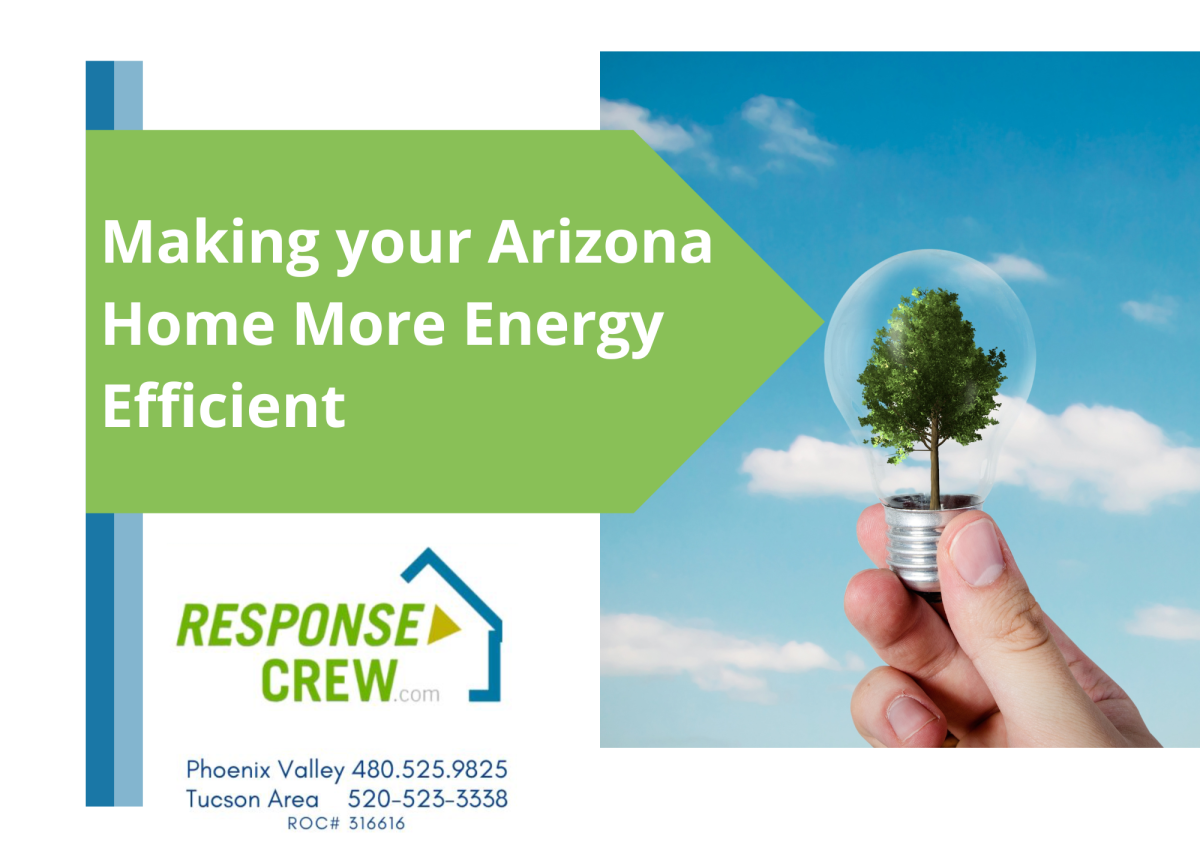 Making your Arizona Home More Energy Efficient - Response Crew