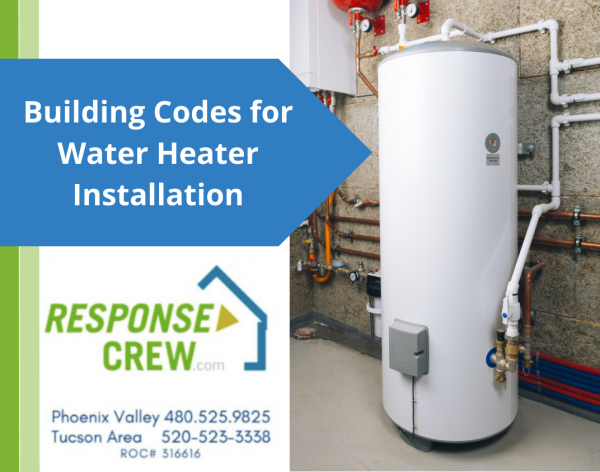 Building Codes for Water heater installation In Arizona - Response Crew