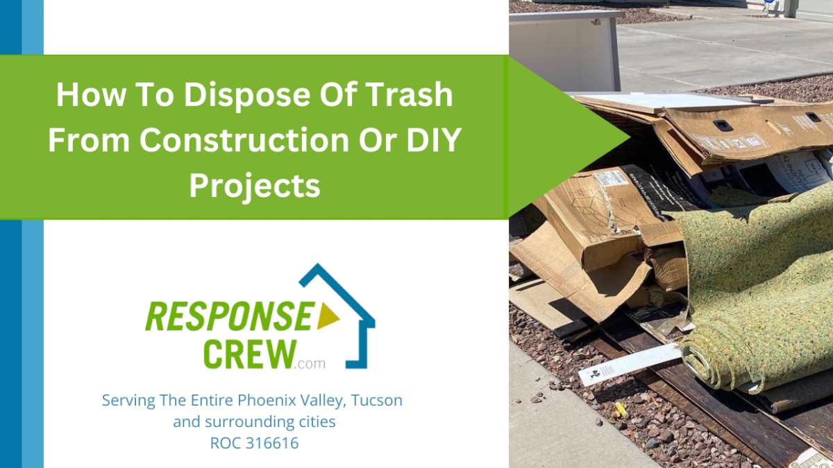 How To Dispose Of Trash From Construction Or DIY Projects? - Response Crew